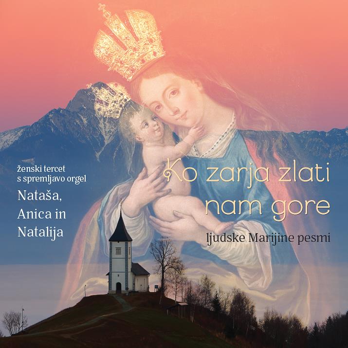 KO ZARJA ZLATI NAM GORE - CD, Ljudske Marijine pesmi - Spletna ...